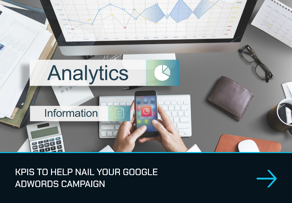 KPIs to Help Nail Your Google AdWords Campaign