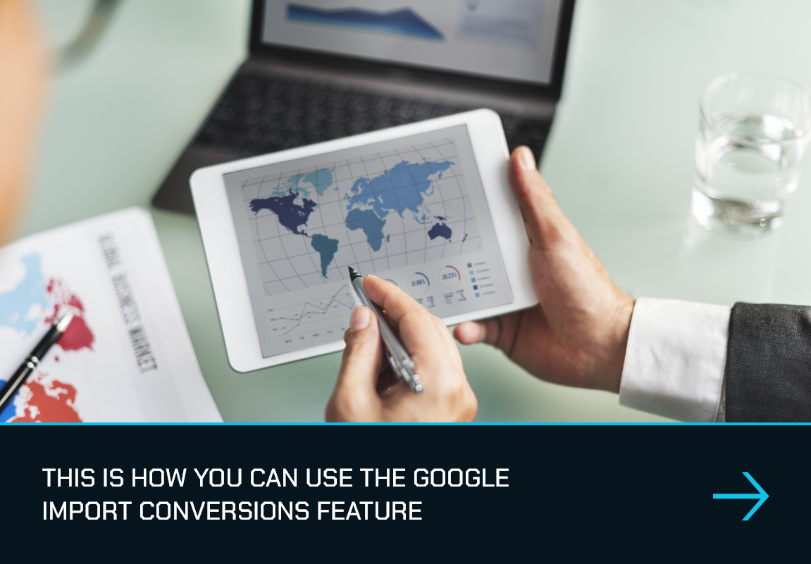This is How You Can Use the Google Import Conversions Feature - High ...
